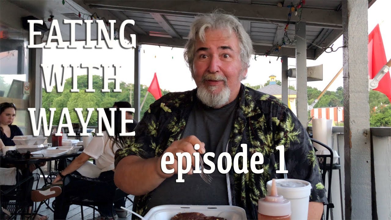 EATING WITH WAYNE - episode 1 - YouTube