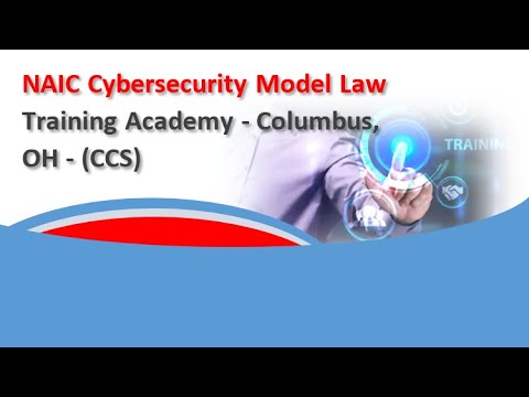 NAIC Cybersecurity Model Law Training Academy Co - YouTube