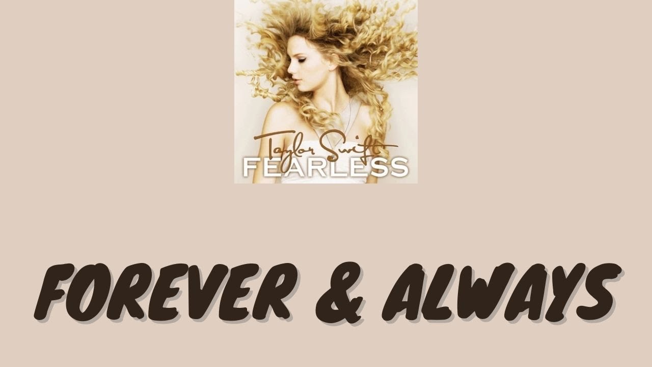 Forever And Always Taylor Swift