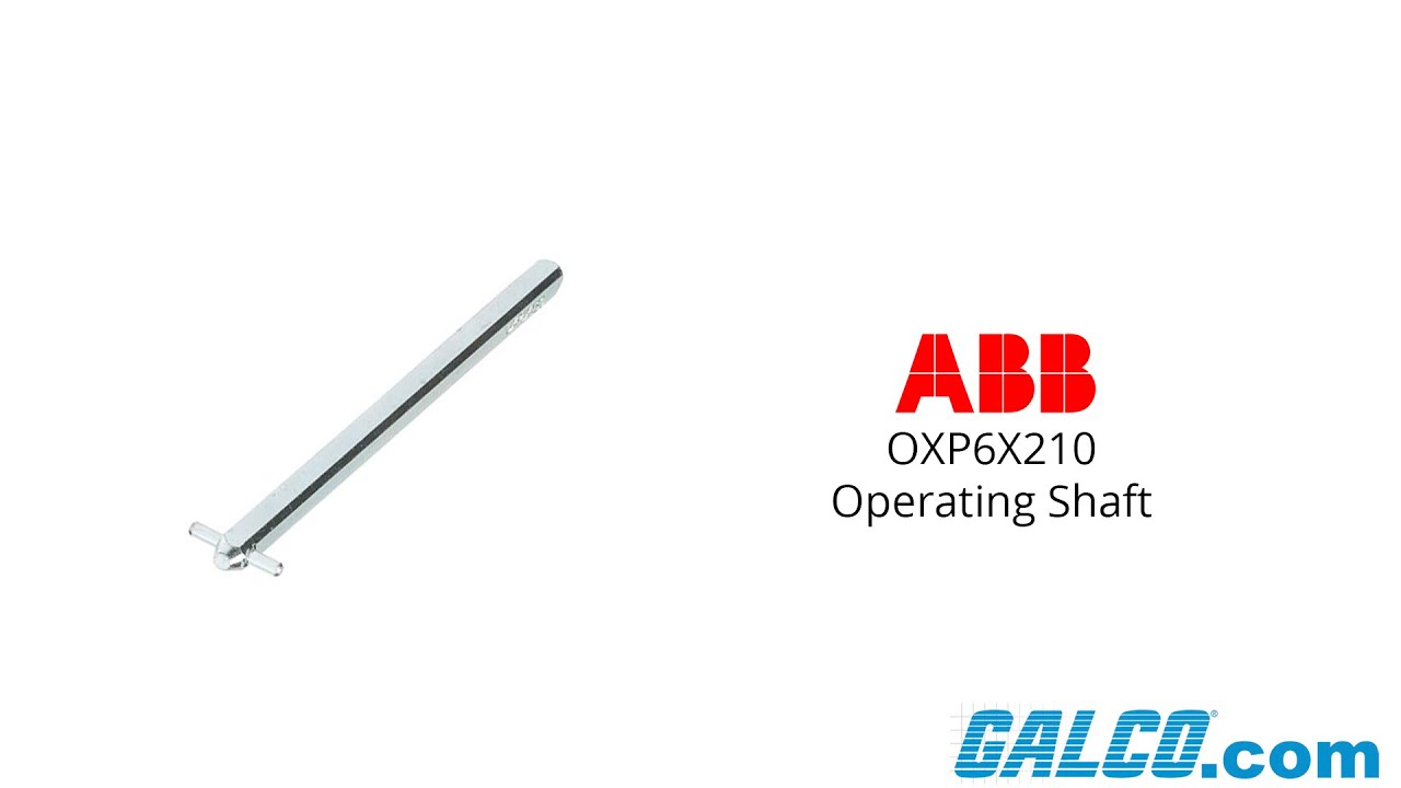 ABB OXP6X210 Operating Shaft - YouTube