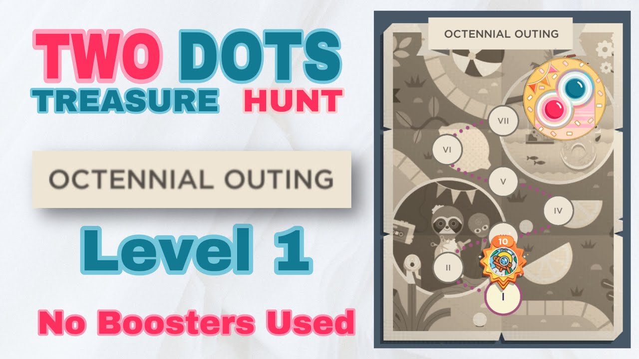 Two Dots | Octennial Outing Level 1 | Treasure Hunt | No Boosters - YouTube