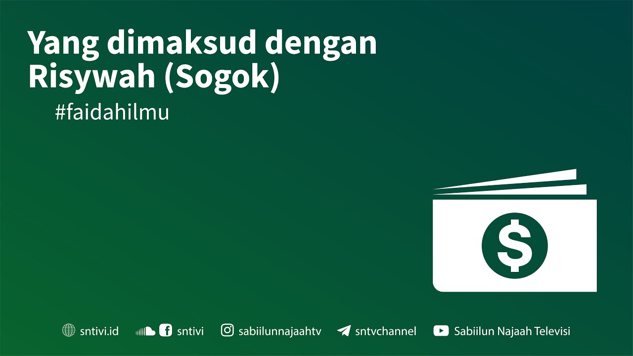 Yang Dimaksud Dengan Risywah (Sogok) - YouTube