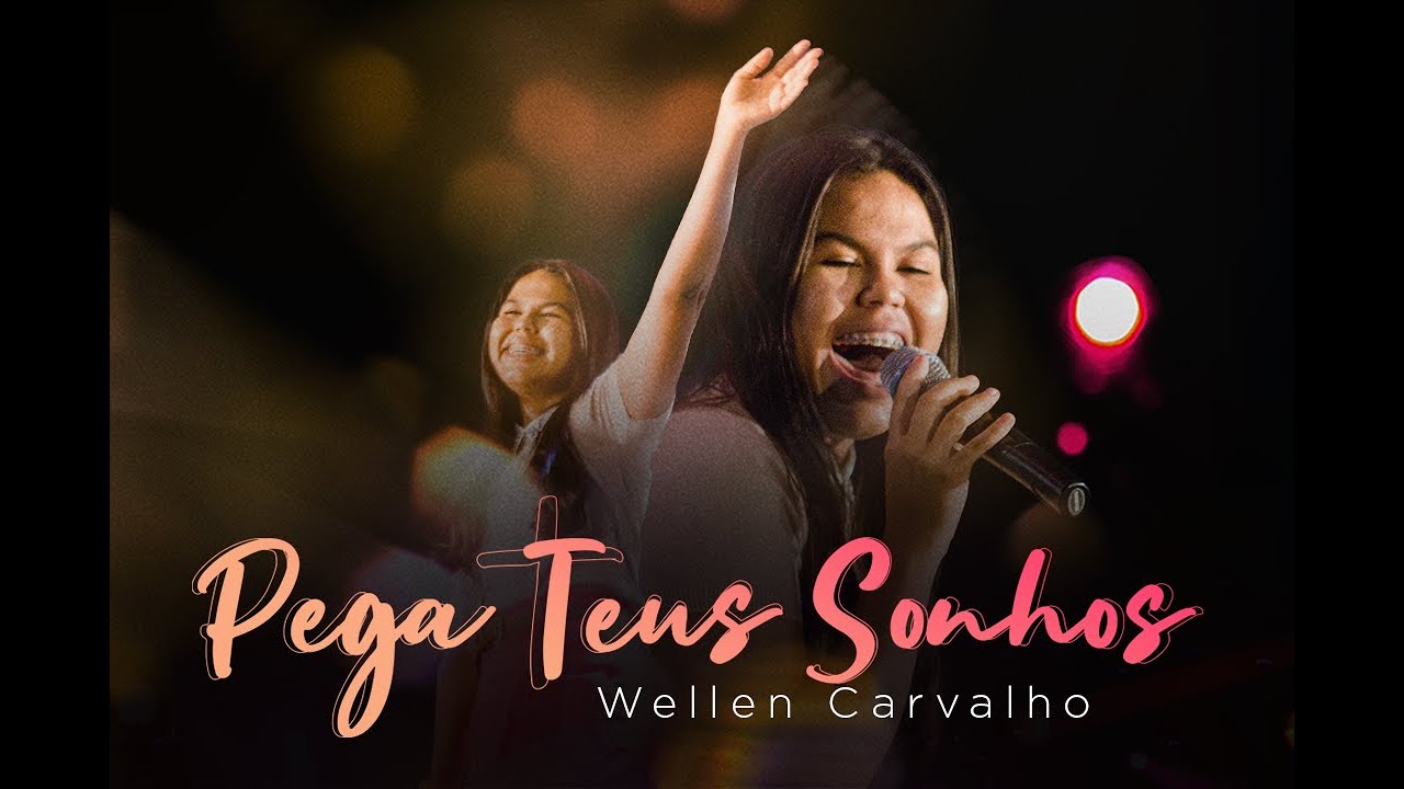 Pega Teus Sonhos | Wellen Carvalho - YouTube