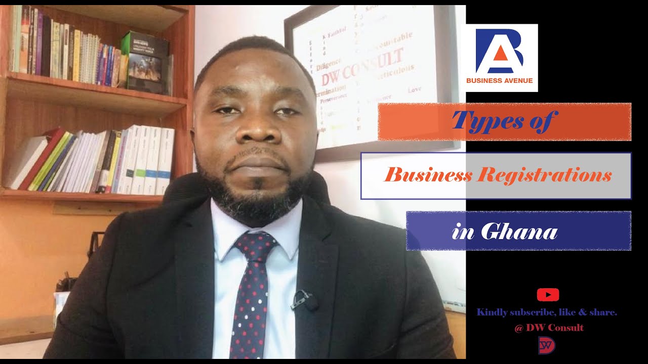 Know The Types Of Business Registration In Ghana YouTube know-the-types-of-business-registration-in-ghana-youtube