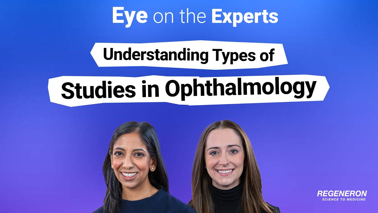Eye on the Experts: Understanding Types of Studies in Ophthalmology ...