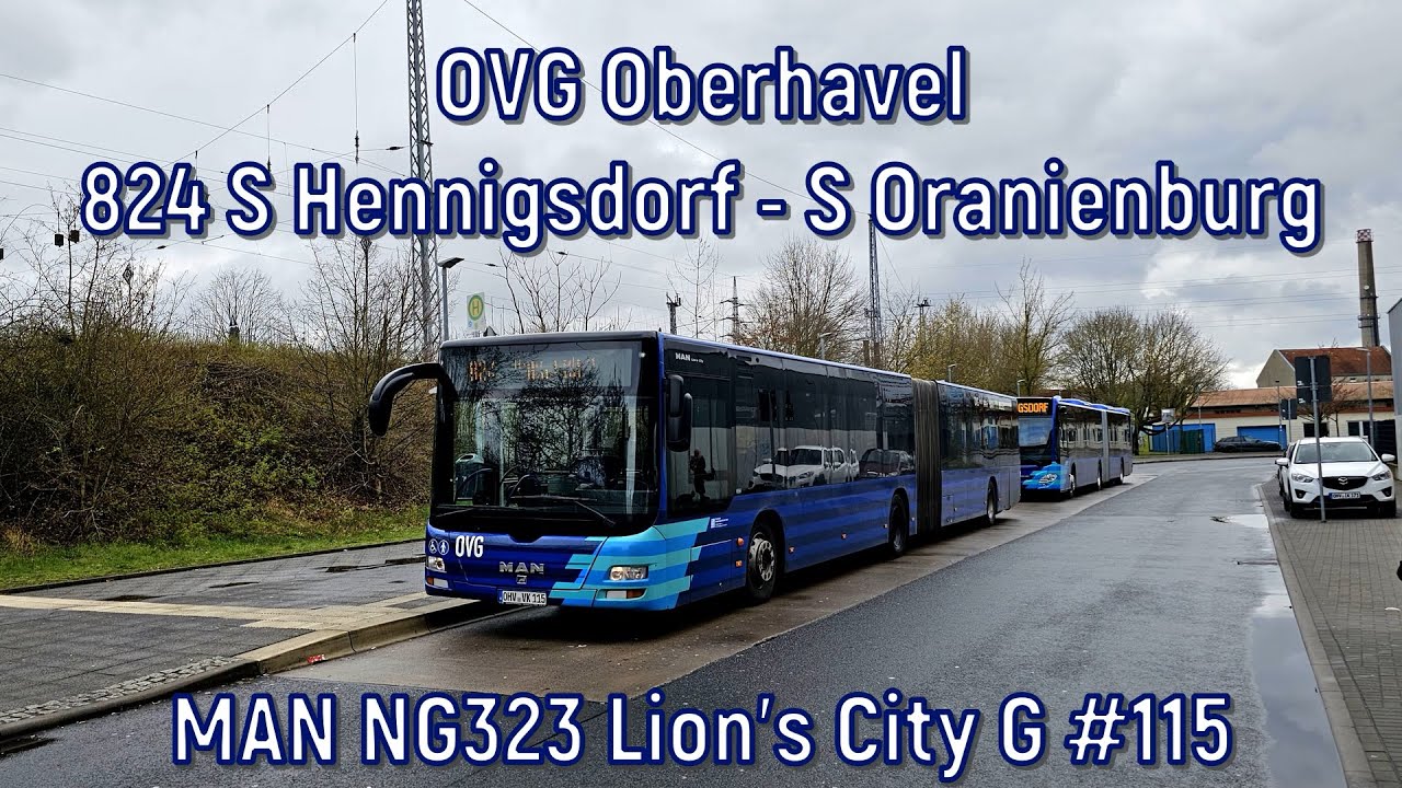OVG Oberhavel - Linie 824, MAN NG323 Lion's City G #115 - YouTube