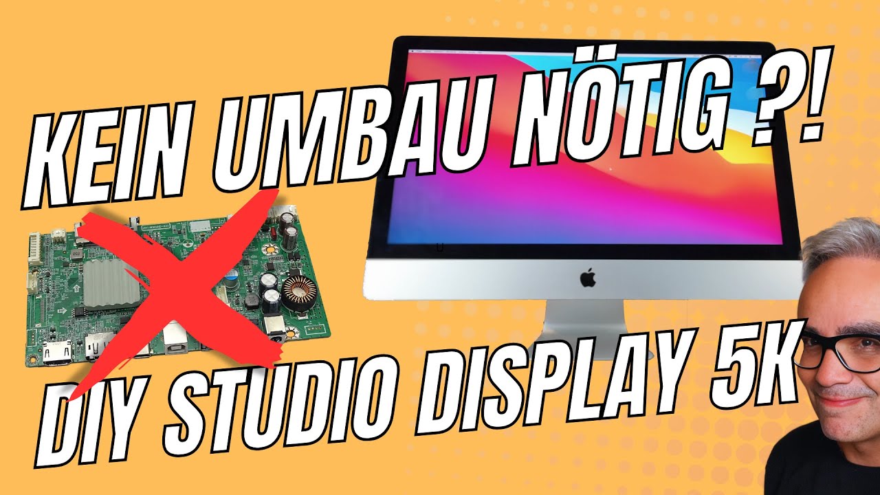 2025: iMac 27" 5K Umbau zum DIY Studio Display 5K – Muss das wirklich ...