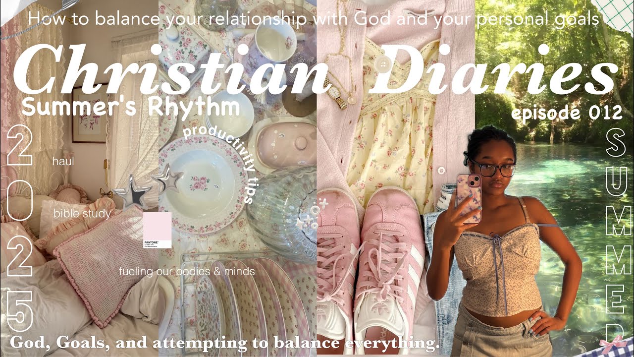 summer's rhythm: God, Goals, and attempting to balance everything ...