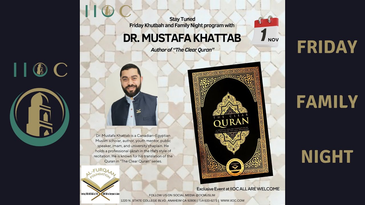 Friday Family Night W/ Dr. Mustafa Khattab - Author Of "The Clear Quran ...
