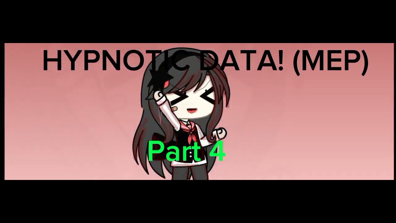 HYPNOTIC DATA! ||•MEP!•|| - YouTube