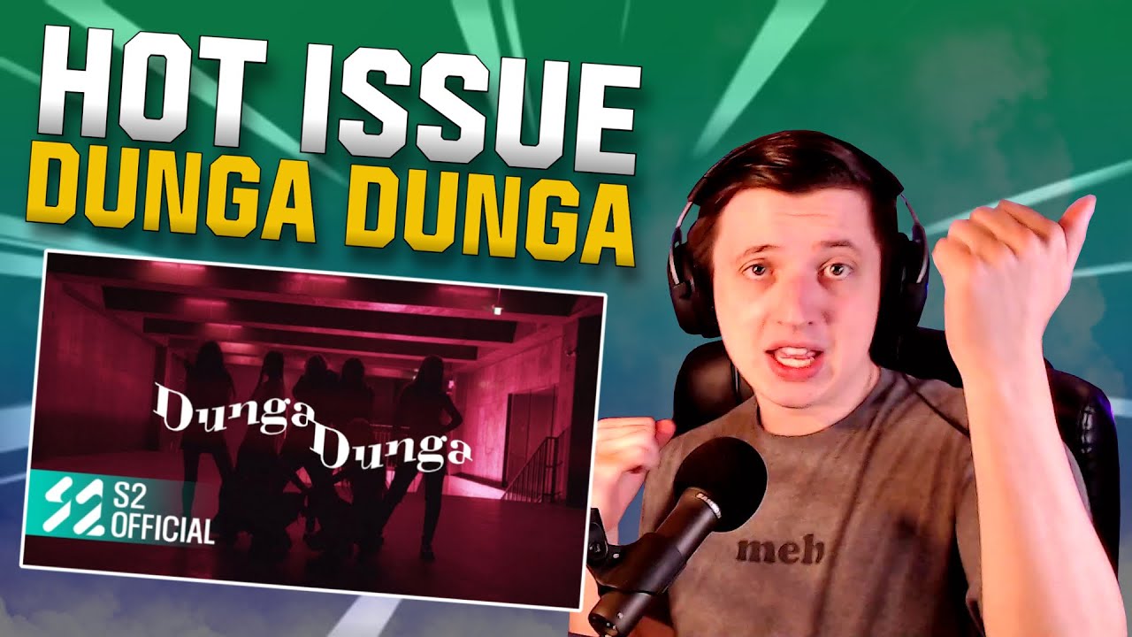 EXTREMELY UNDERRATED (핫이슈 (HOT ISSUE) - 'Dunga Dunga' Performance Video | REACTION) - YouTube