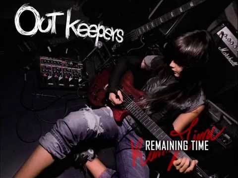 Out Keepers - Remaining Time - YouTube