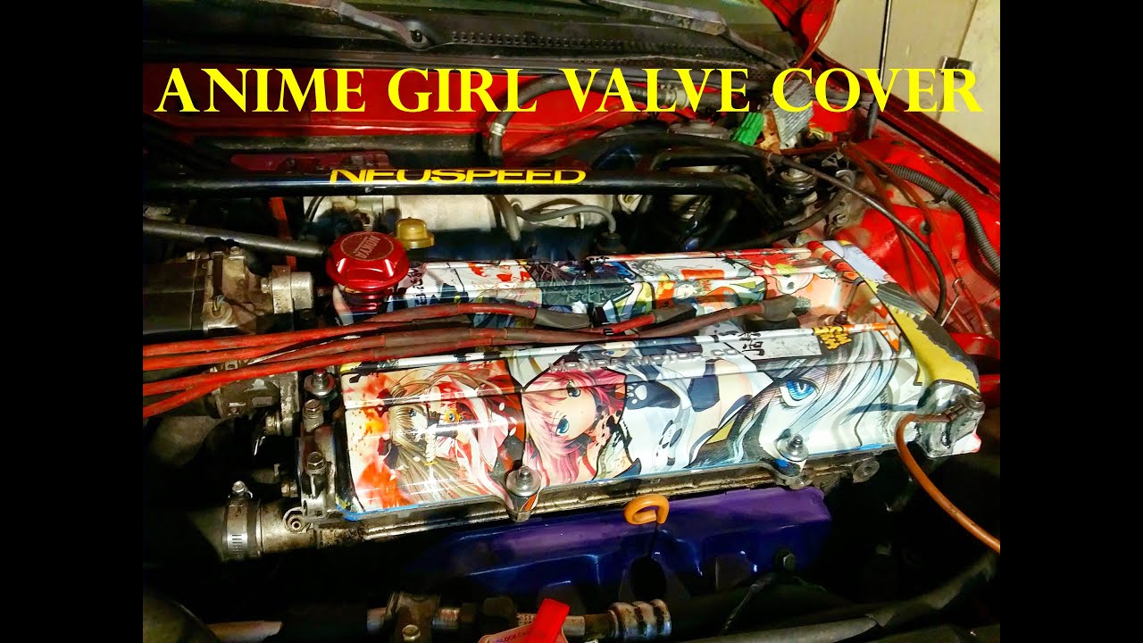 CUSTOM HYDROGRAPHIC ANIME GIRL VALVE COVER AND HOW TO REPLACE GASKETS ...