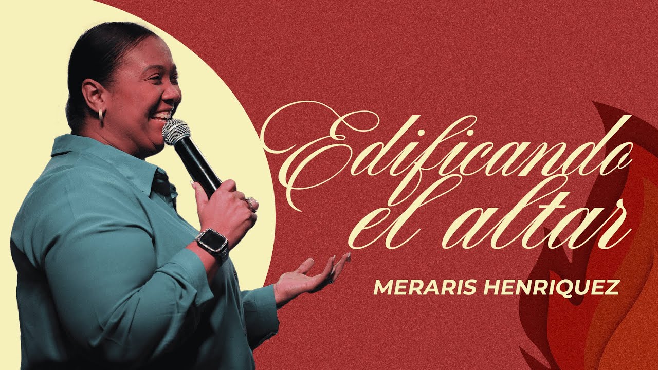 EDIFICANDO EL ALTAR - MERARIS HENRIQUEZ 🔴 - YouTube