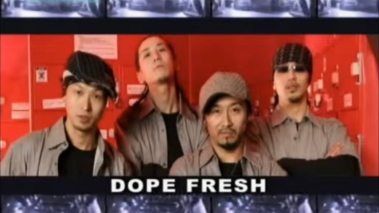 DOPE FRESH（2007年） - YouTube