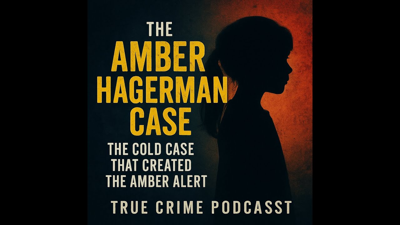 The Amber Hagerman Case: The Cold Case That Created the AMBER Alert ...