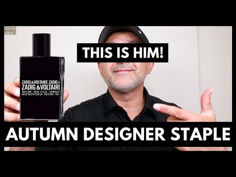 Zadig & Voltaire This Is Him! Fragrance Review | My Designer Fall Staple!
