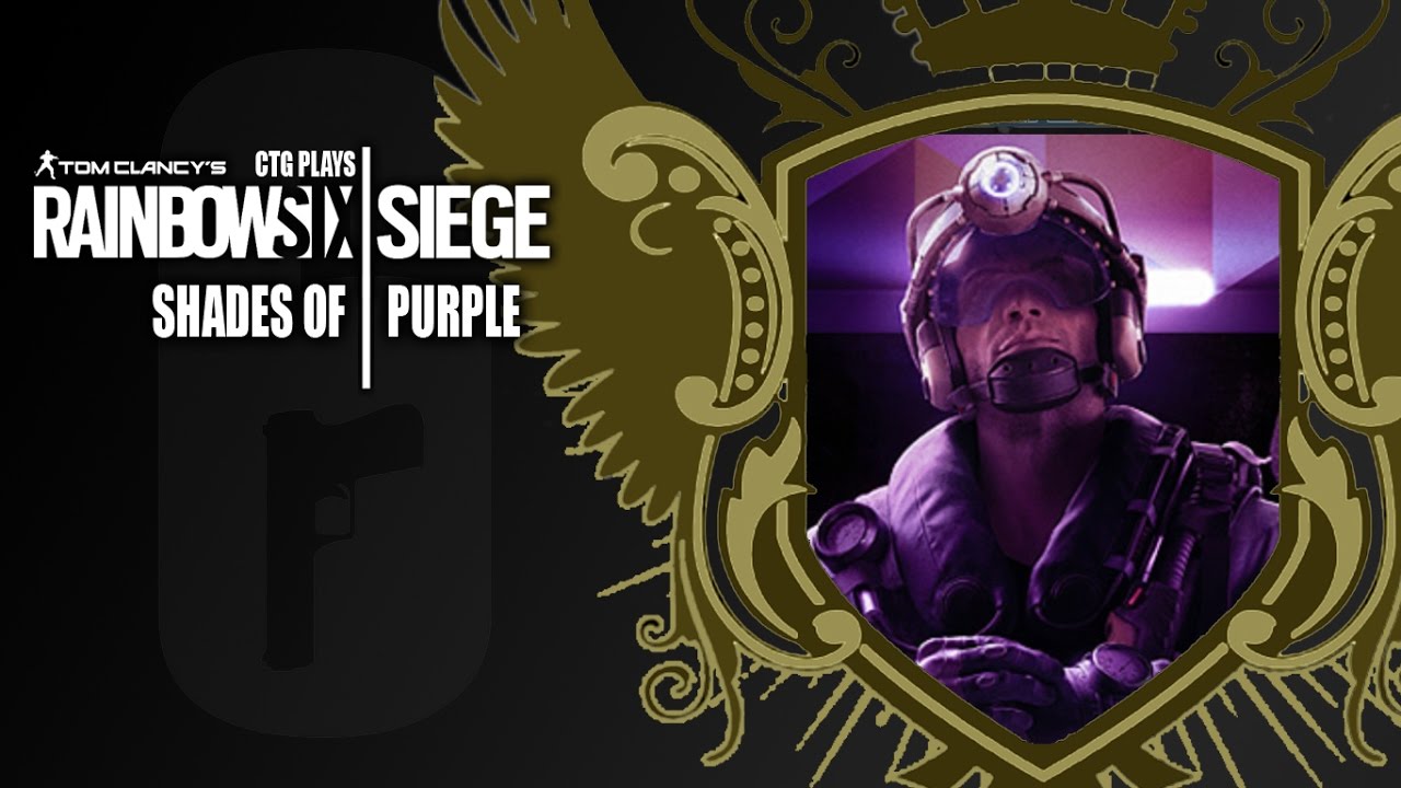 CTG Play Rainbow Six Siege - Shades of Purple - YouTube