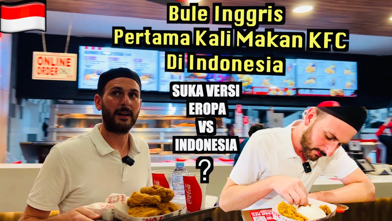 Makan KFC Pertama Kali Di Indonesia, Ini Yang Tidak Di Suka Bule ...