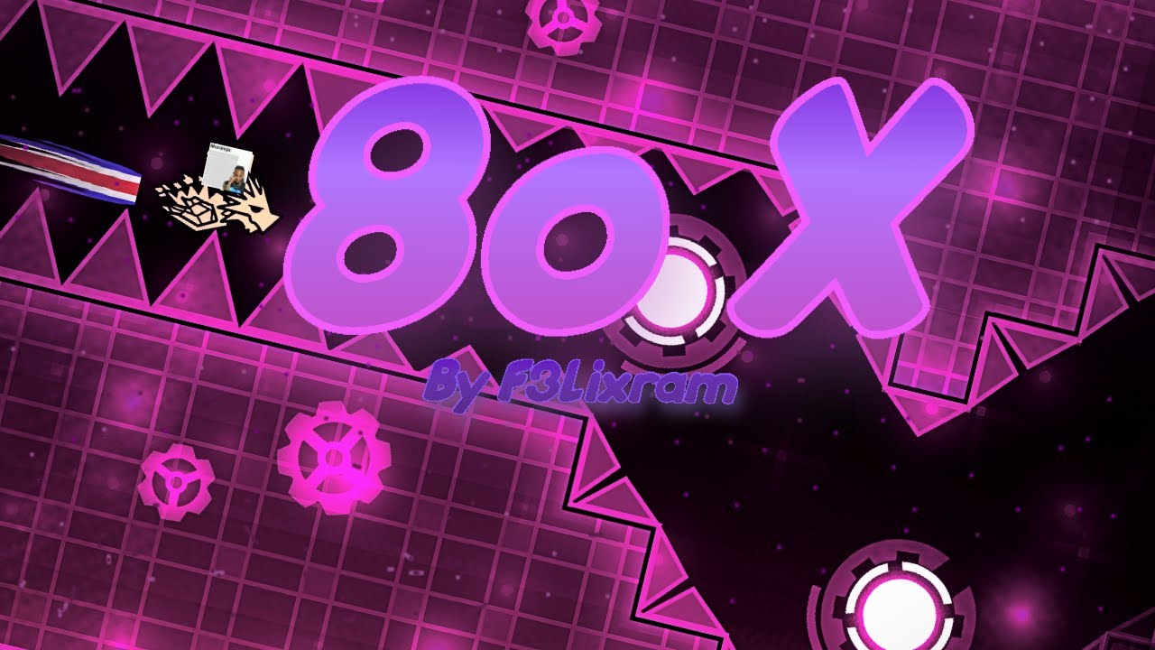 8o X 100% [Extreme Demon] By:F3lixsram | Geometry Dash - YouTube