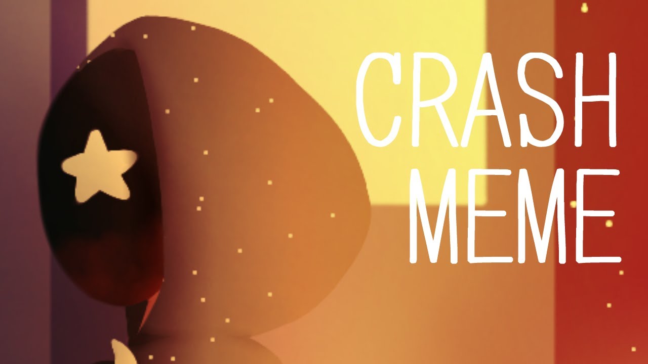 Crash Meme - YouTube