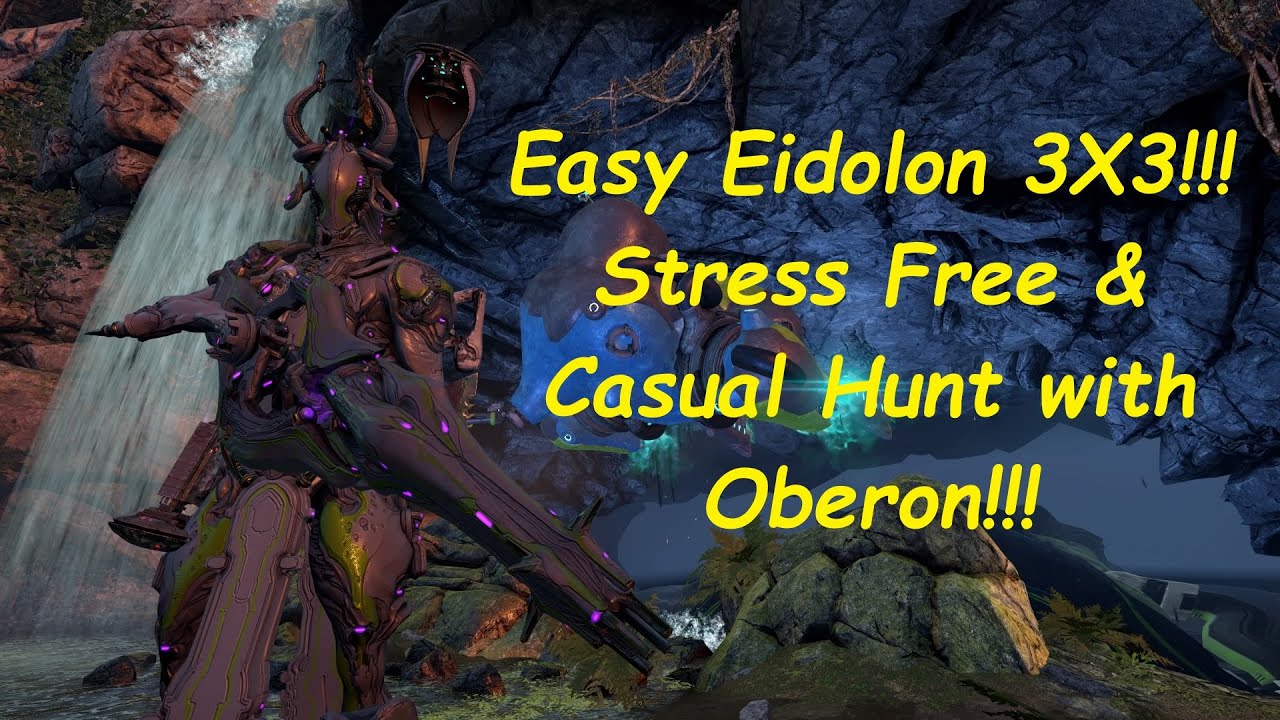 Warframe - Casual & Stress Free Oberon Eidolon Hunt. - YouTube