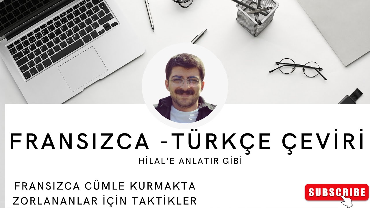 FRANSIZCA TÜRKÇE ÇEVİRİ - AÇIKLAMALI FRANSIZCA TÜRKÇE ÇEVİRİ - YouTube