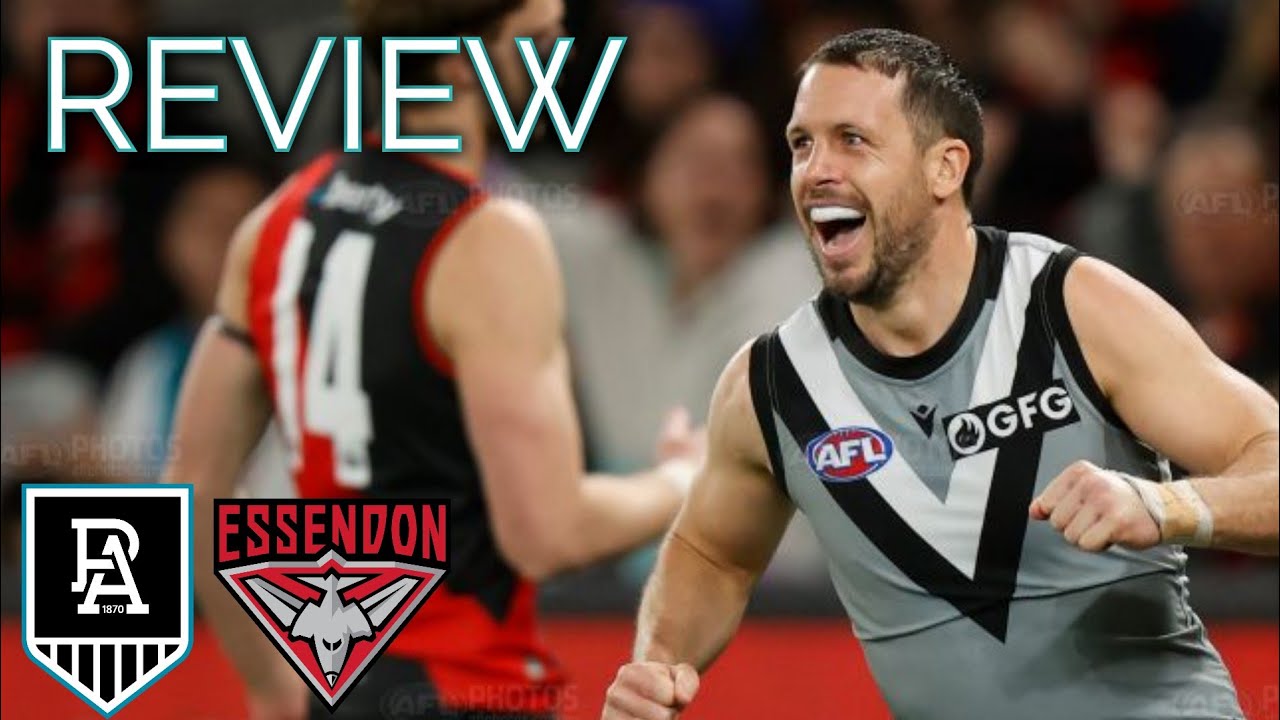 PORT ADELAIDE VS ESSENDON | ROUND 22, 2022 | AFL REVIEW - YouTube