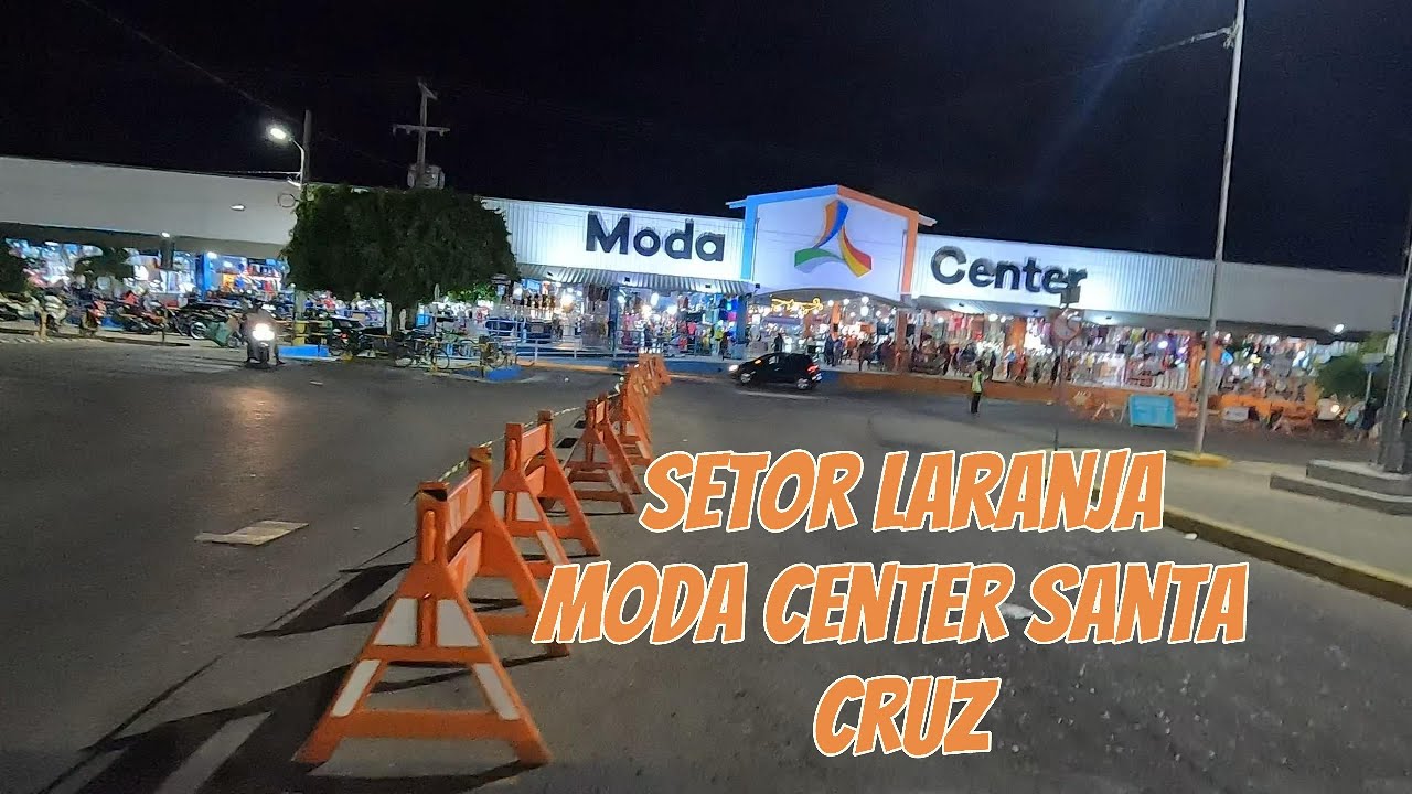 MODA CENTER SANTA CRUZ DO CAPIBARIBE - SETOR LARANJA - PREÇOS E ...
