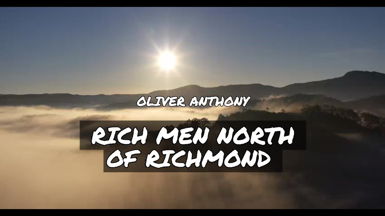 Oliver Anthony - Rich Men North of Richmond (Lyric Video) - YouTube