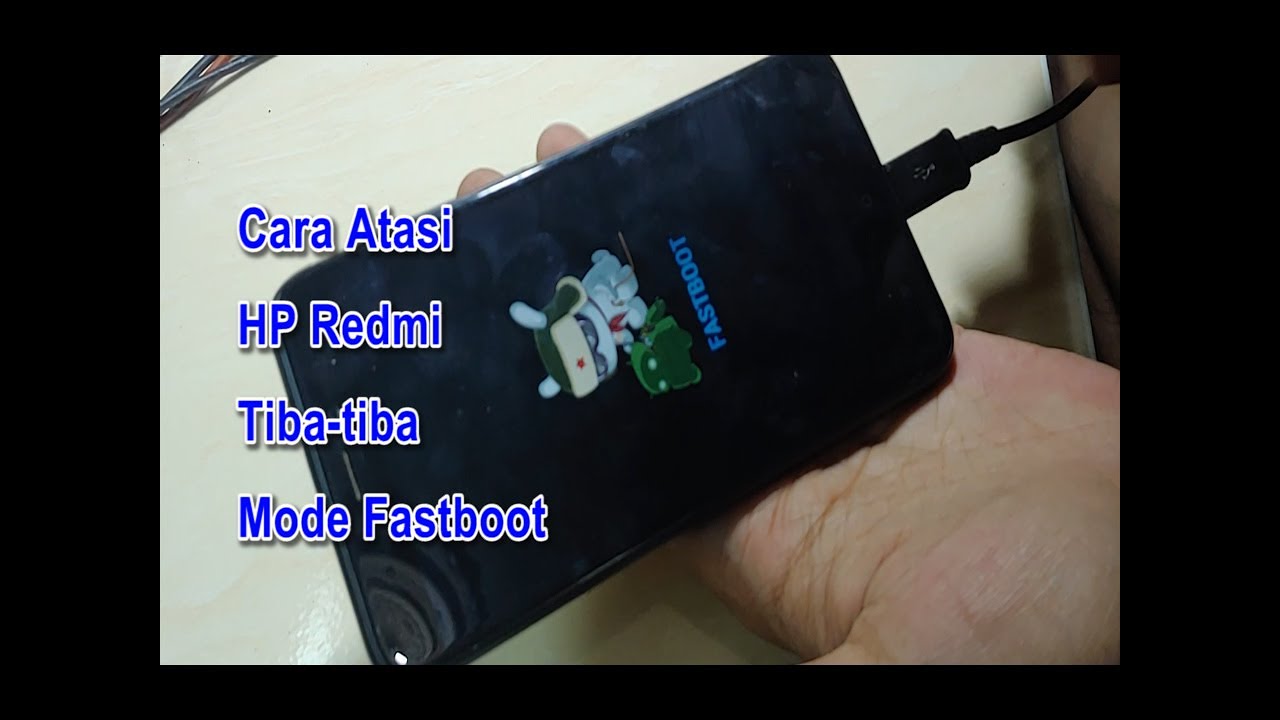 Cara Atasi Semua Xiomi Redmi Mode Fastboot || Redmi 4x Auto Fastboot ...