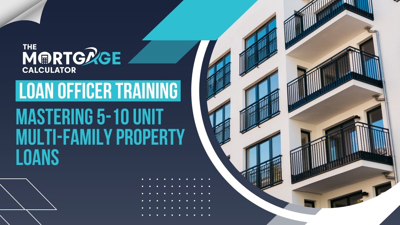 Loan Officer Training - 03/13/2025 - Mastering 5-10 Unit Multi-Family ...