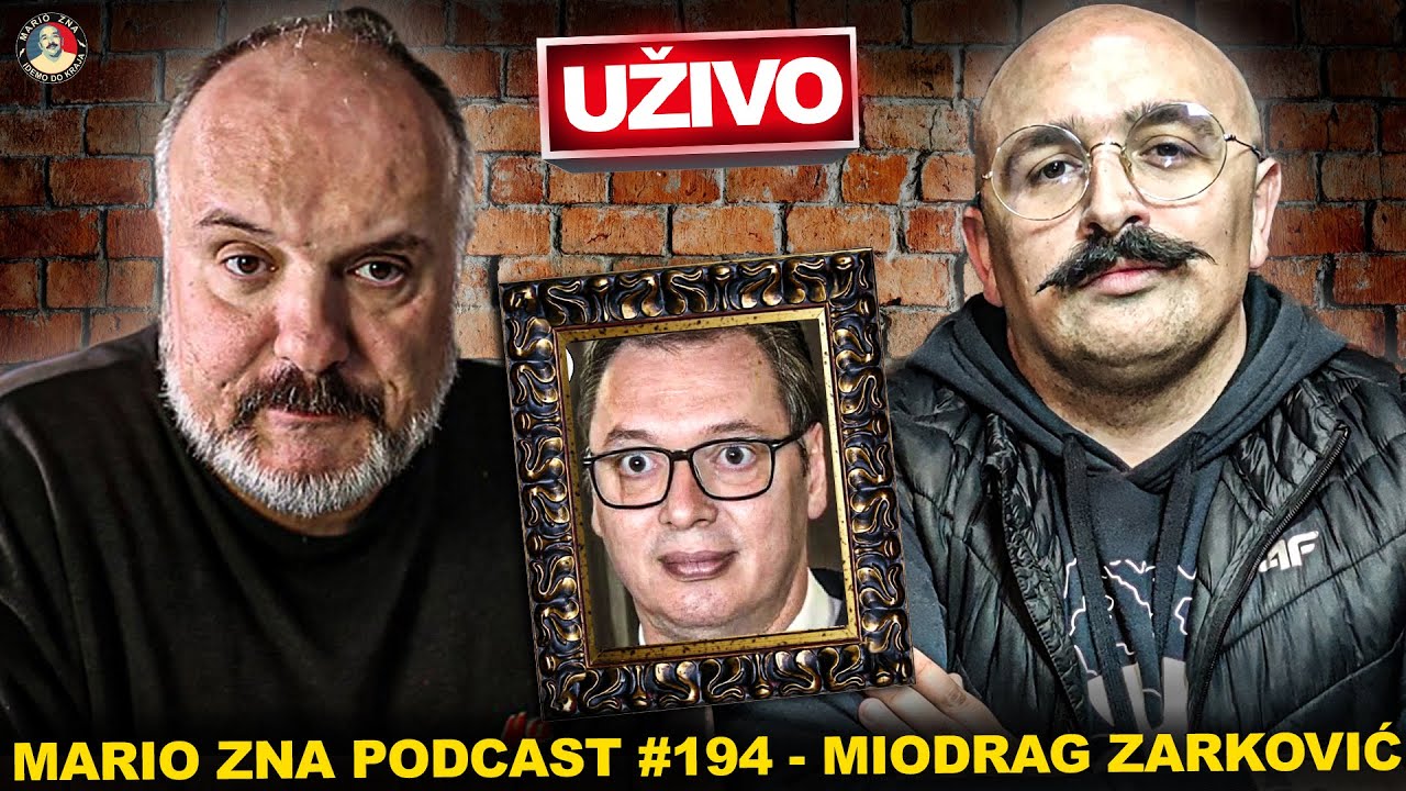 Mario Zna Podcast #194 - Miodrag Zarković - Vukovi ili zečevi - UŽIVO ...