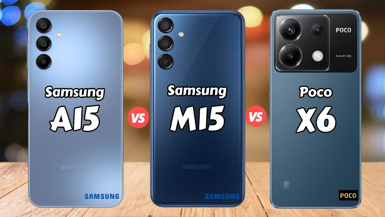 Samsung Galaxy A15 vs Samsung Galaxy M15 vs Poco X6 5G - YouTube