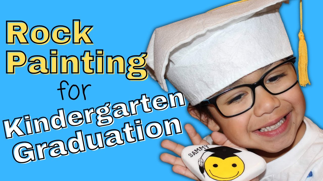 Rock Painting for Kindergarten Graduation - YouTube