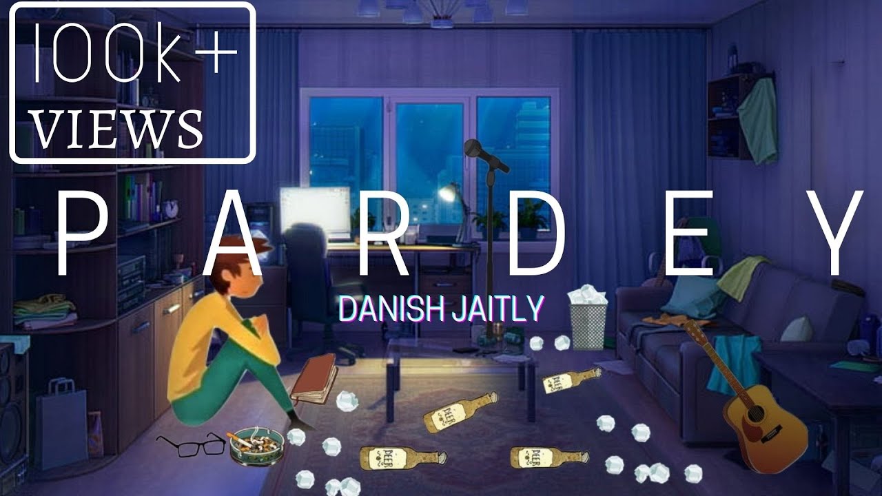 Pardey | Danish Jaitly (Original Song) | Official Video - YouTube Music