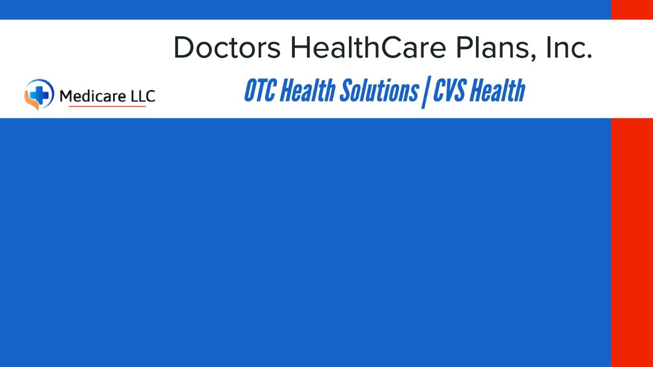 Doctors HealthCare Plans, Inc. | CVS Health | OTCHS | Login | Catalog ...