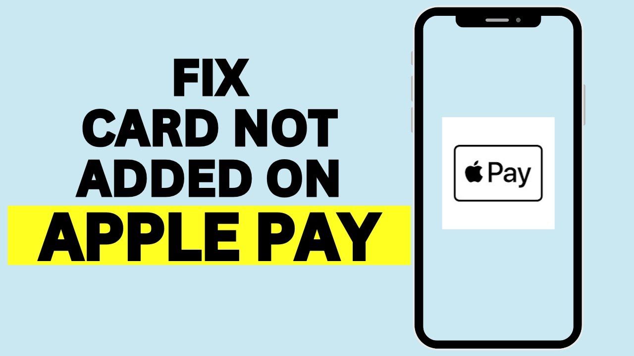 How To Fix Card Not Added On Apple Pay - YouTube