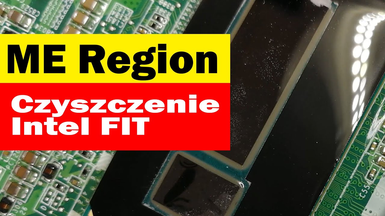 ME Region - czyszczenie z Intel FIT - Flash Image Tool - YouTube