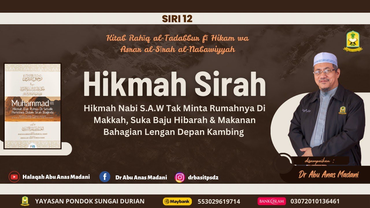 AAM 2025 Hikmah Sirah (12) Tak Minta Rumahnya Di Makkah, Suka Baju ...