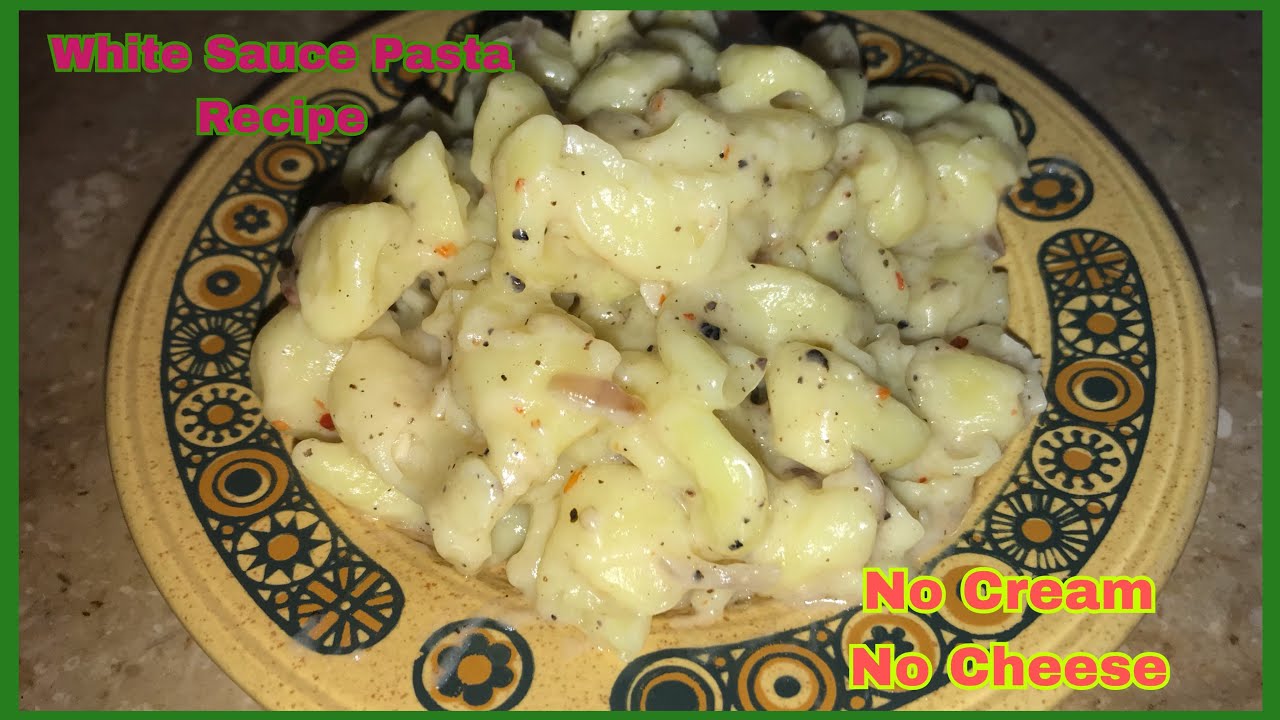 White Sauce pasta Recipe😋🍝 - No cheese | No Cream - YouTube
