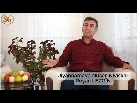 Roşan Lezgîn Min ev suhbet di sala 2019an de li mala mamosta Roşan Lezgîn kiribû. 