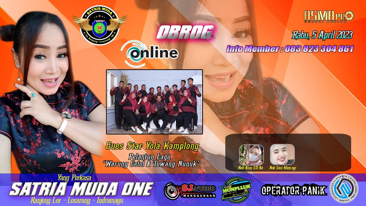 OBROG ONLINE SATRIA MUDA ONE 2023 | Guestar YOLA KAMPLONG | Obrog Part ...
