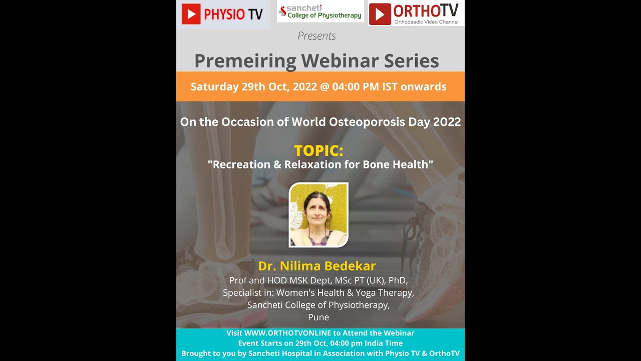 "Recreation & Relaxation for bone Health" | Dr. Nilima Bedekar | World Osteoporosis Day 2022 ...