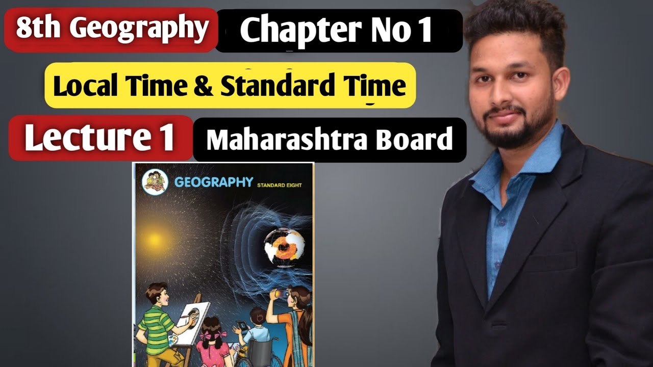 8th Geography | Chapter 1 | Local Time & Standard Time | Lecture 1 ...
