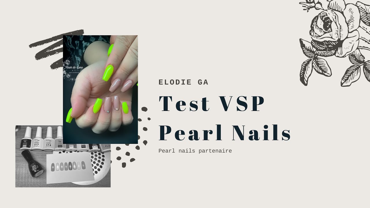 Découverte des VSP Pearl Nails - YouTube