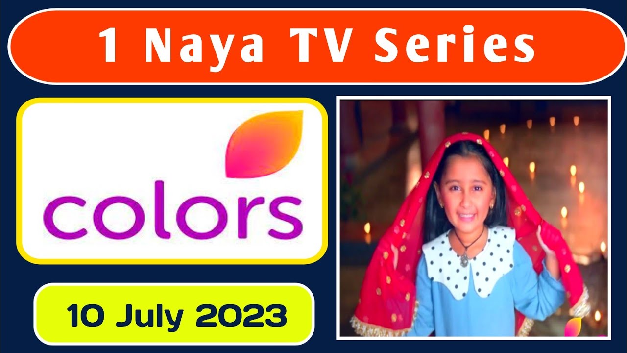 Colors TV Channel Par 1 Naya Show 10 July 2023 Se Dekho ??? 🙂 || colors ...