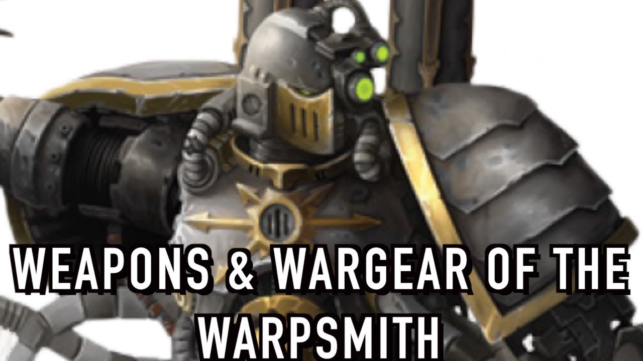 40 Facts & Lore on the Weapons & Wargear of the Warpsmith Warhammer 40K ...