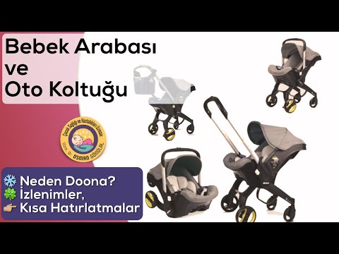Bebek Arabası ve Oto Koltuğu Seçimi ( Neden Doona, izlenimlerim)