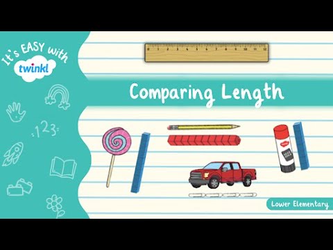 Comparing Length for Kids | It's Easy with Twinkl | Twinkl USA